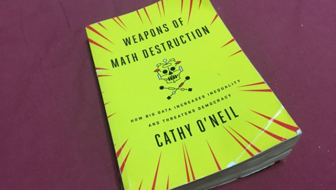 Weapons of Math Destruction an Important Insight - Professor Nerdster